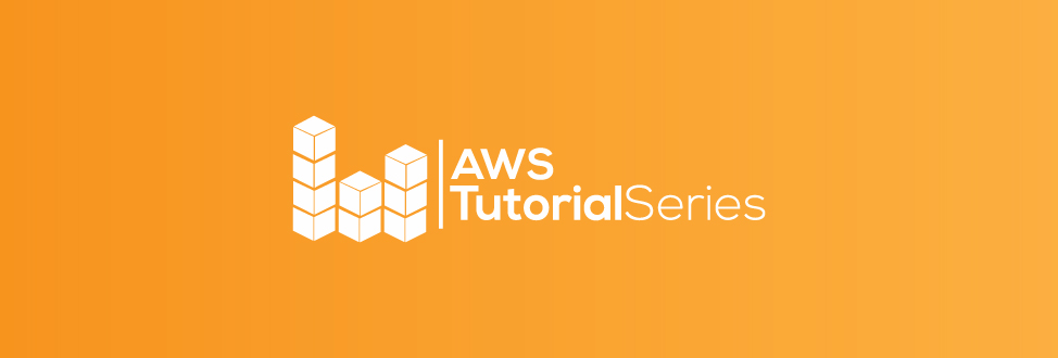 AWS Tutorial Series